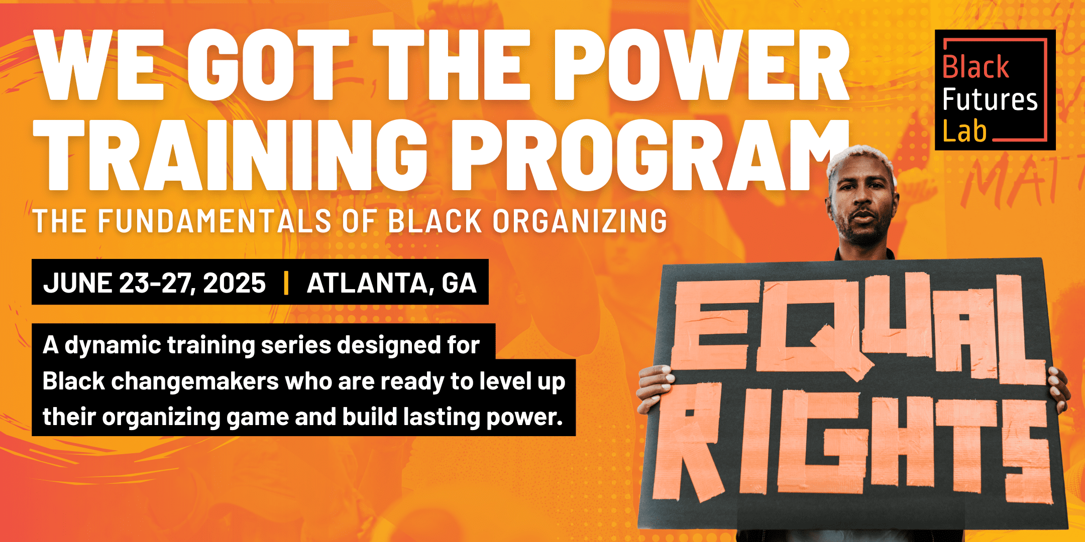 We Got the Power Training Program - Black Futures Lab